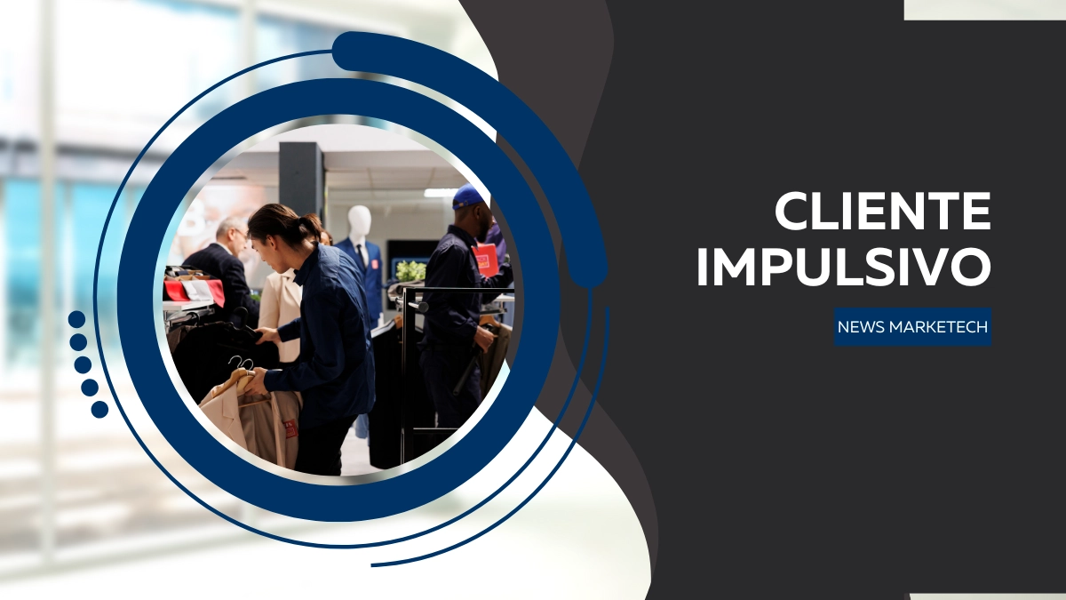 ¿Qué es un Cliente Impulsivo?【Características y Estrategias】